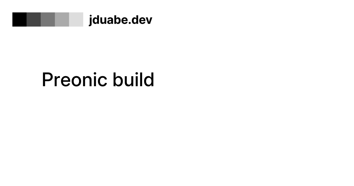 Preonic build